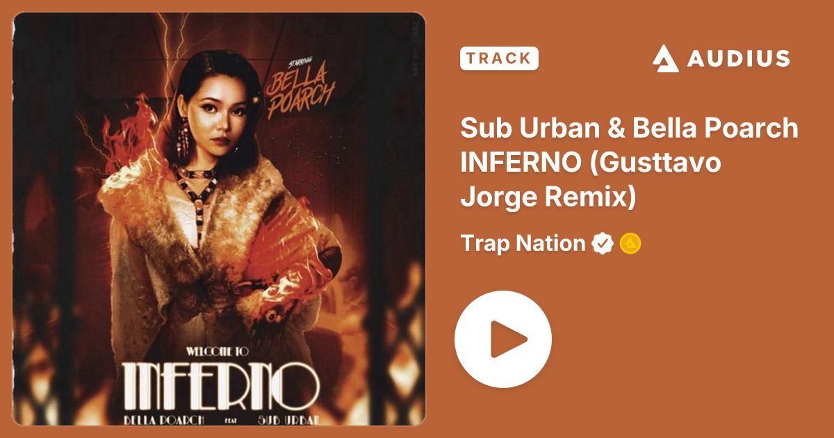 Sub Urban & Bella Poarch - INFERNO (Gusttavo Jorge Remix) by Trap ...