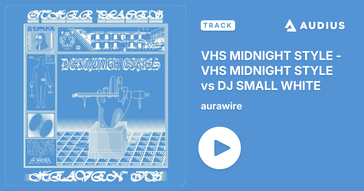 VHS MIDNIGHT STYLE - VHS MIDNIGHT STYLE vs DJ SMALL WHITE BOY by ...