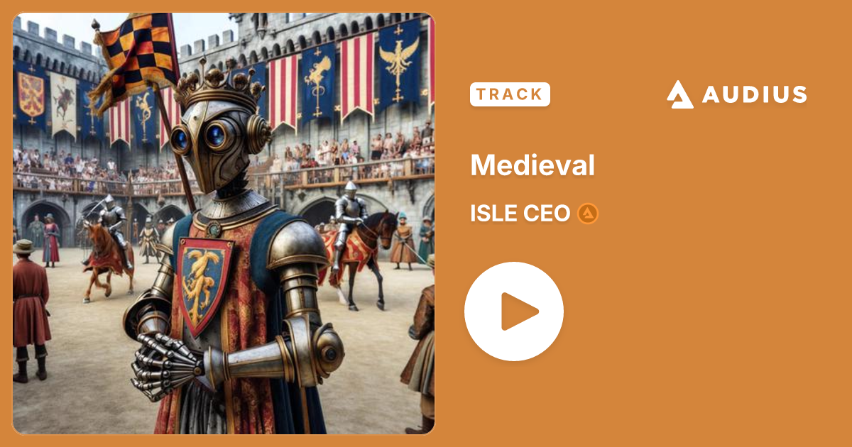 Medieval by ISLE CEO • Audius
