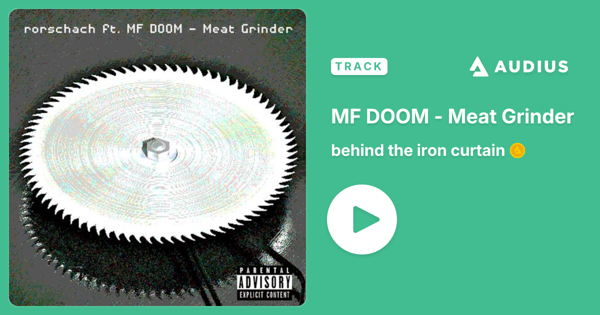 MF DOOM - Meat Grinder by behind the iron curtain • Audius