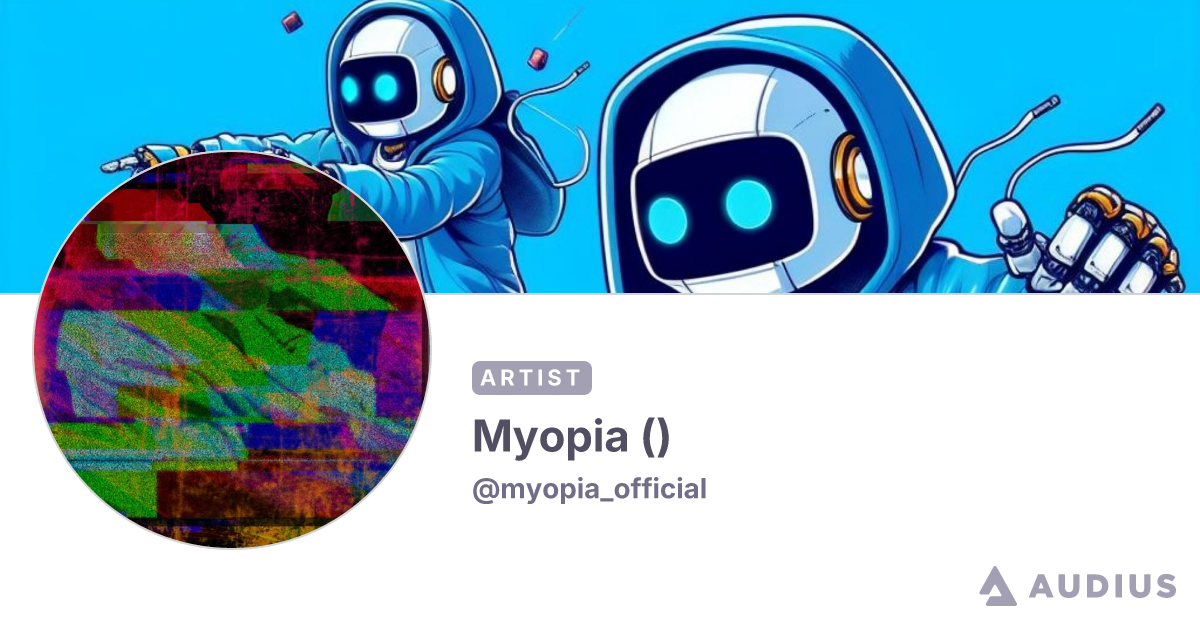 Myopia (みょぴあ) • Audius